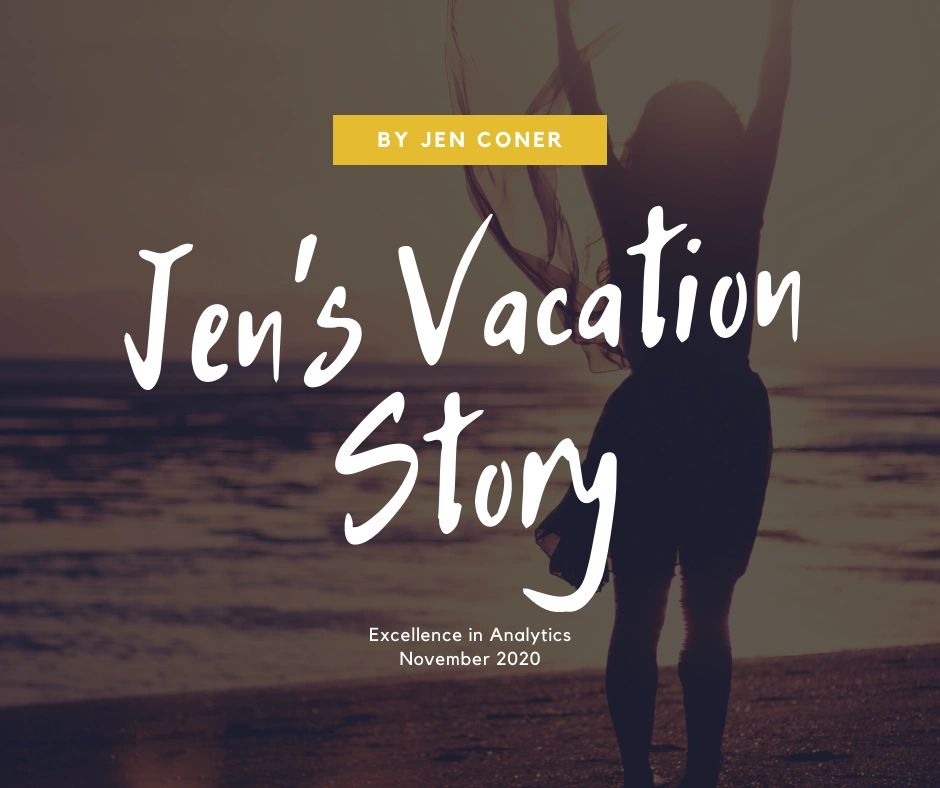 Jen's Vacation Story