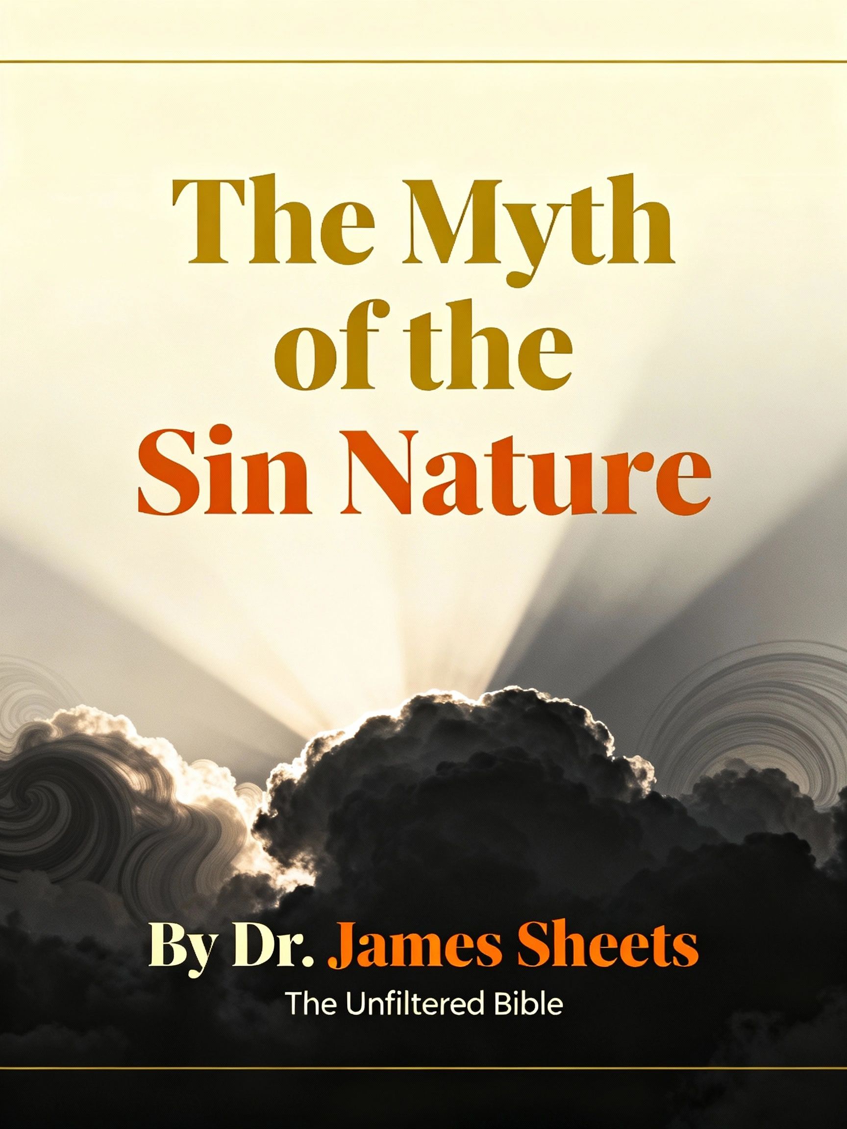 The Myth of the Sin Nature