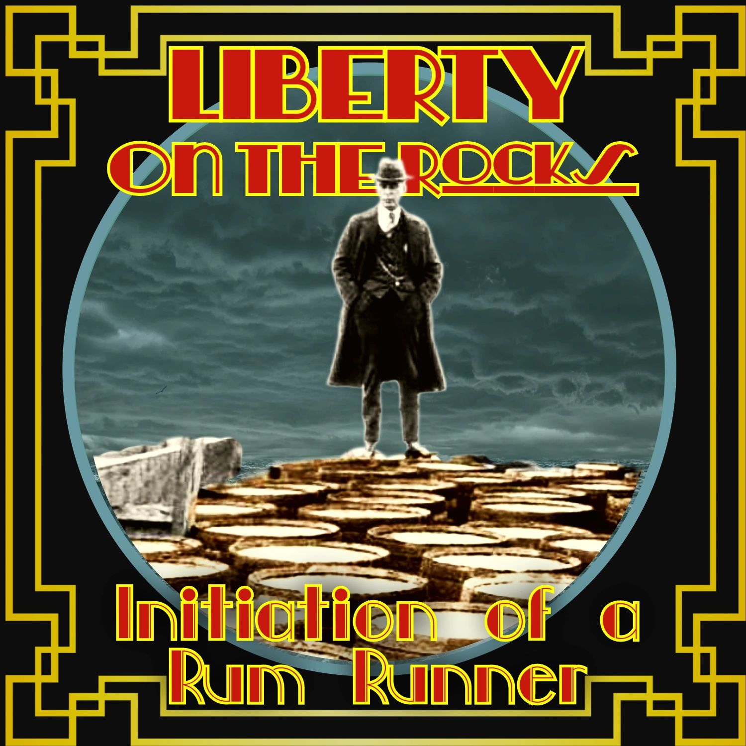 Liberty On The Rocks (Part Two) Initiation Of A Rum Runner