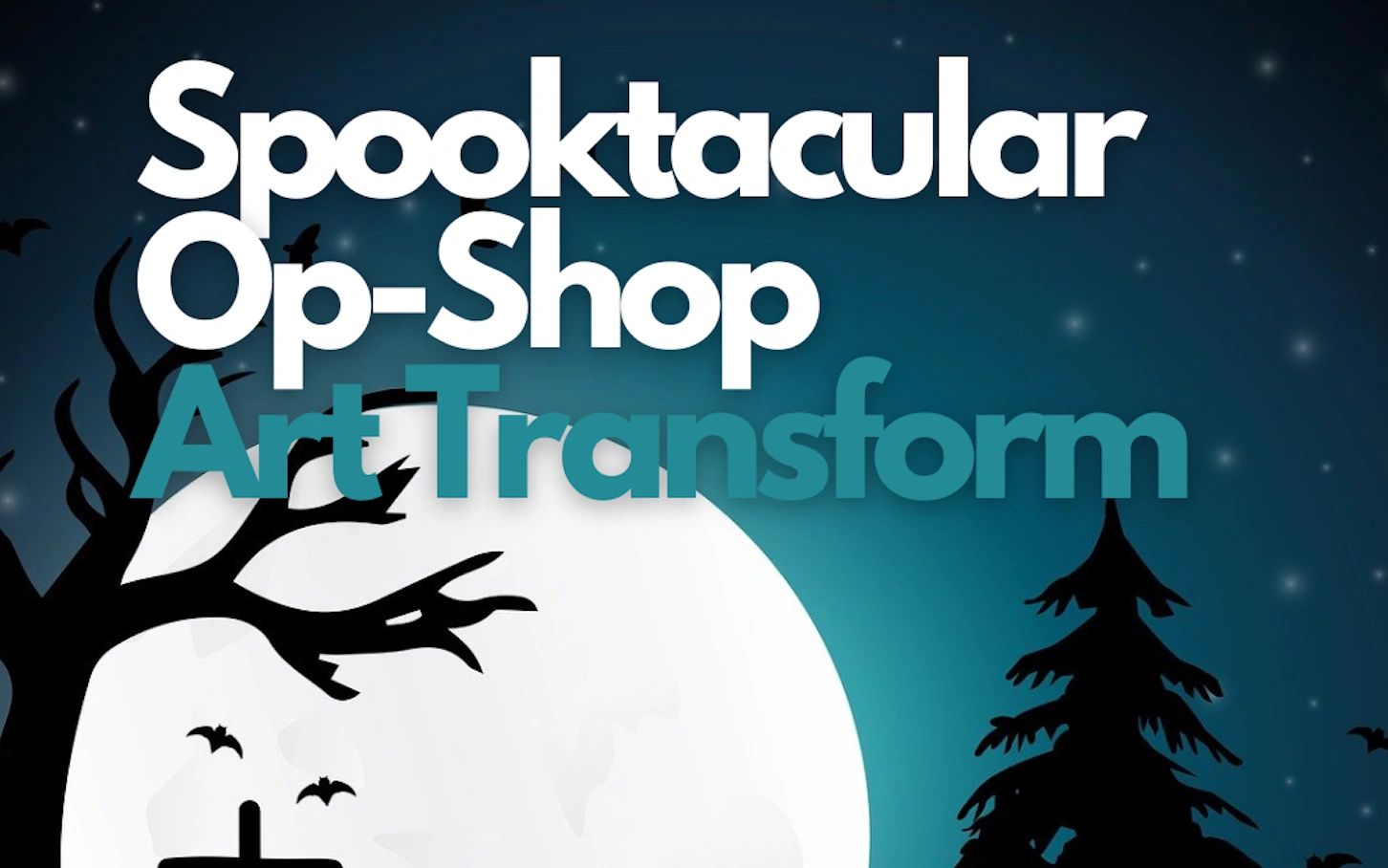 Spooktacular Art Workshop: Transform Op-Shop Finds into Halloween ...