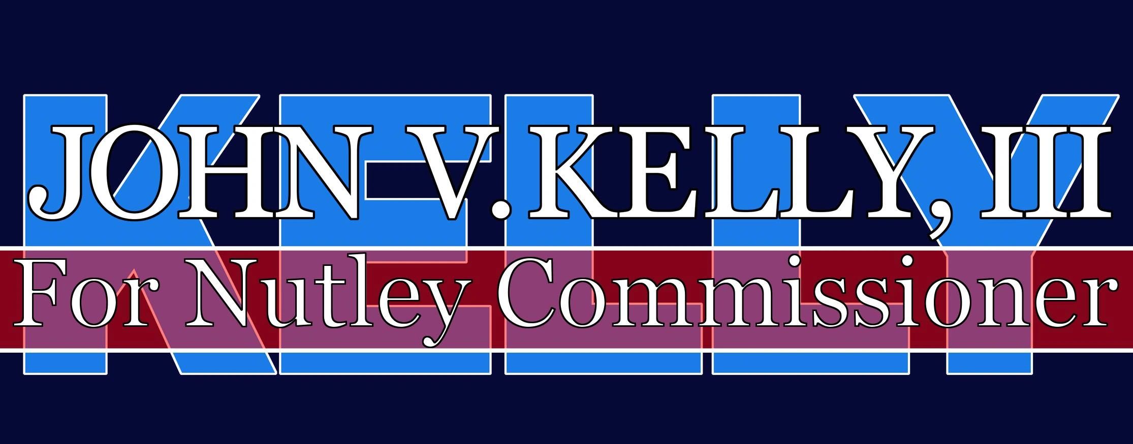 Re-Elect John V. Kelly: A Golden Record as Nutley Commissioner