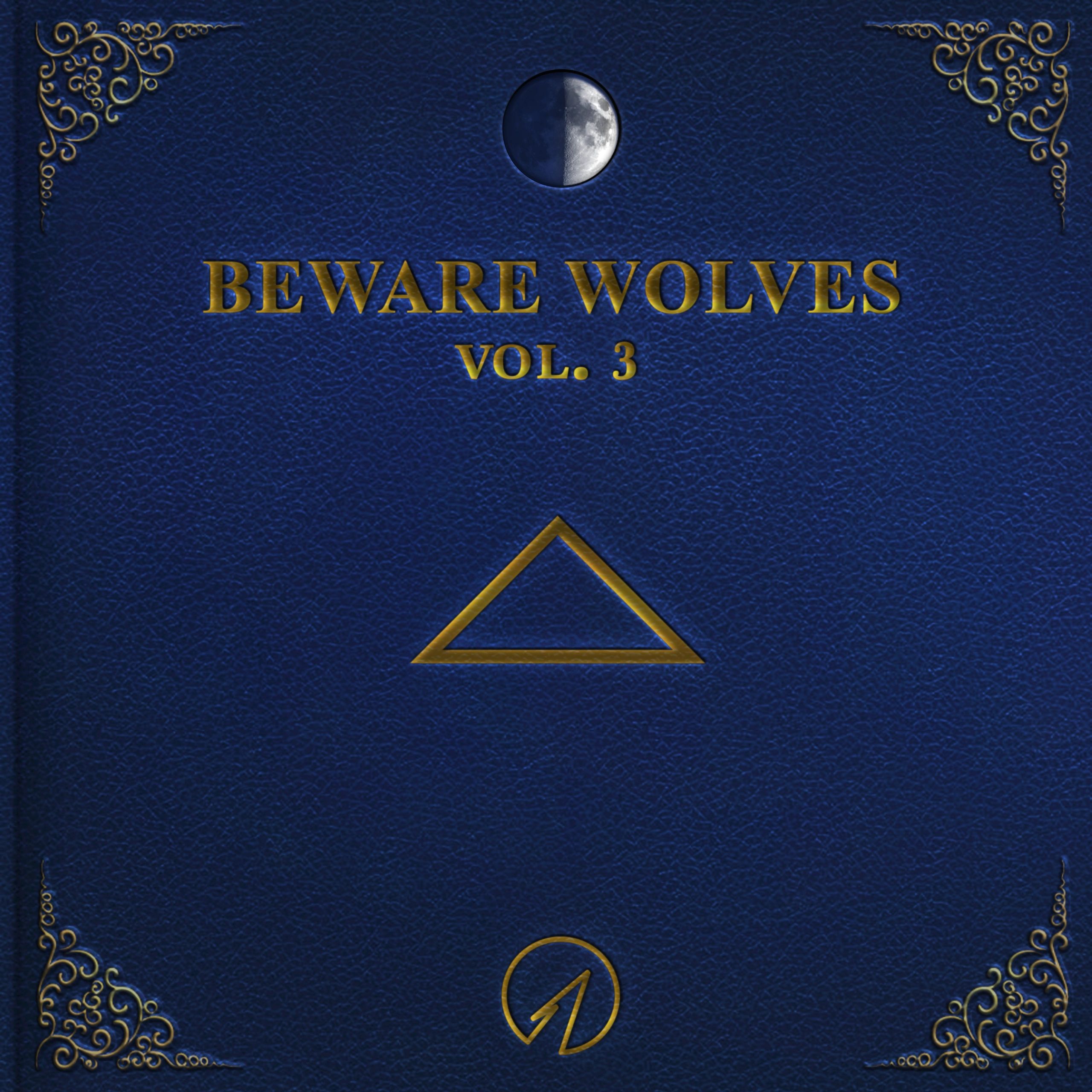 Beware Wolves Volume 3 (Original Album) By Beware Wolves