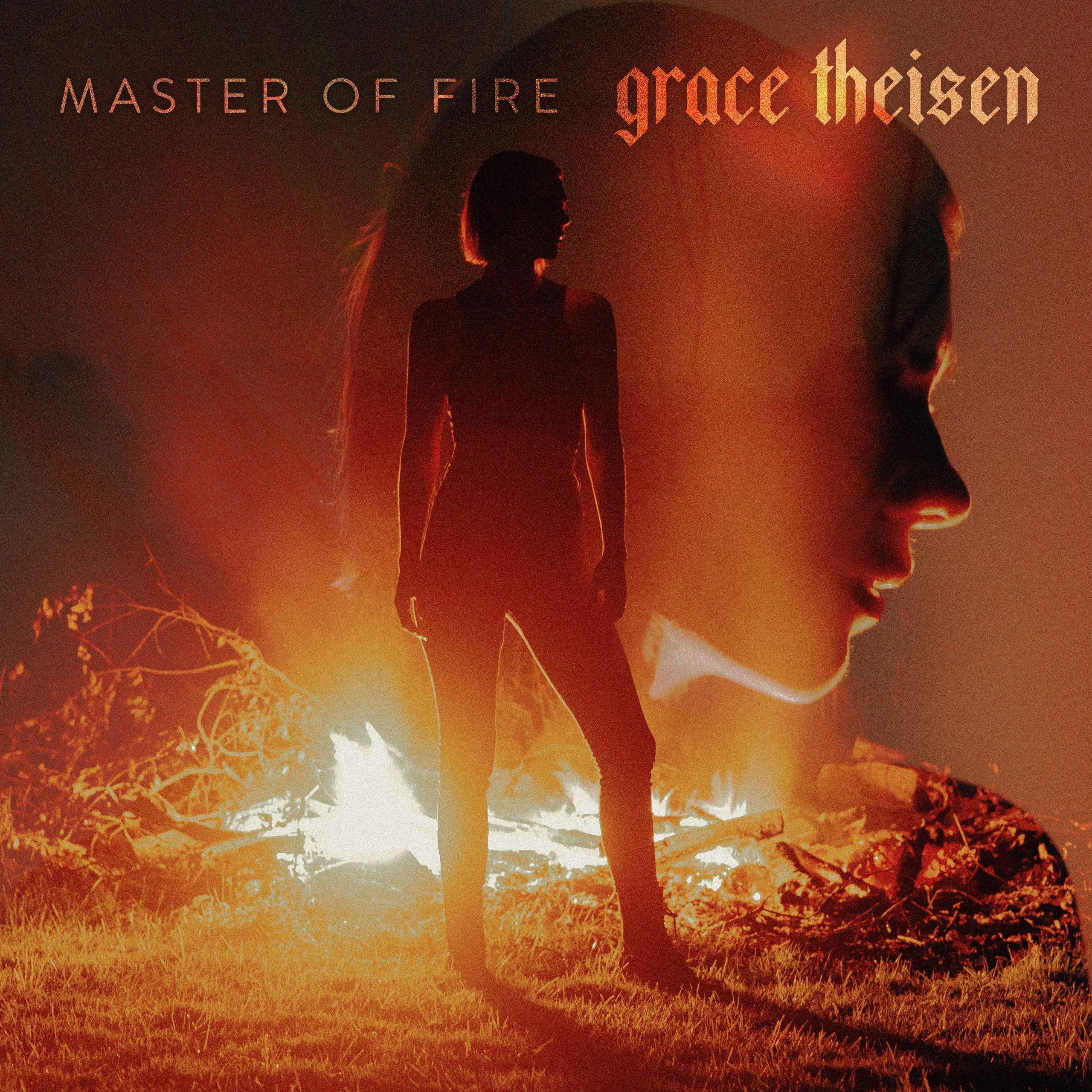 Master of Fire (Original Single) By Grace Theisen