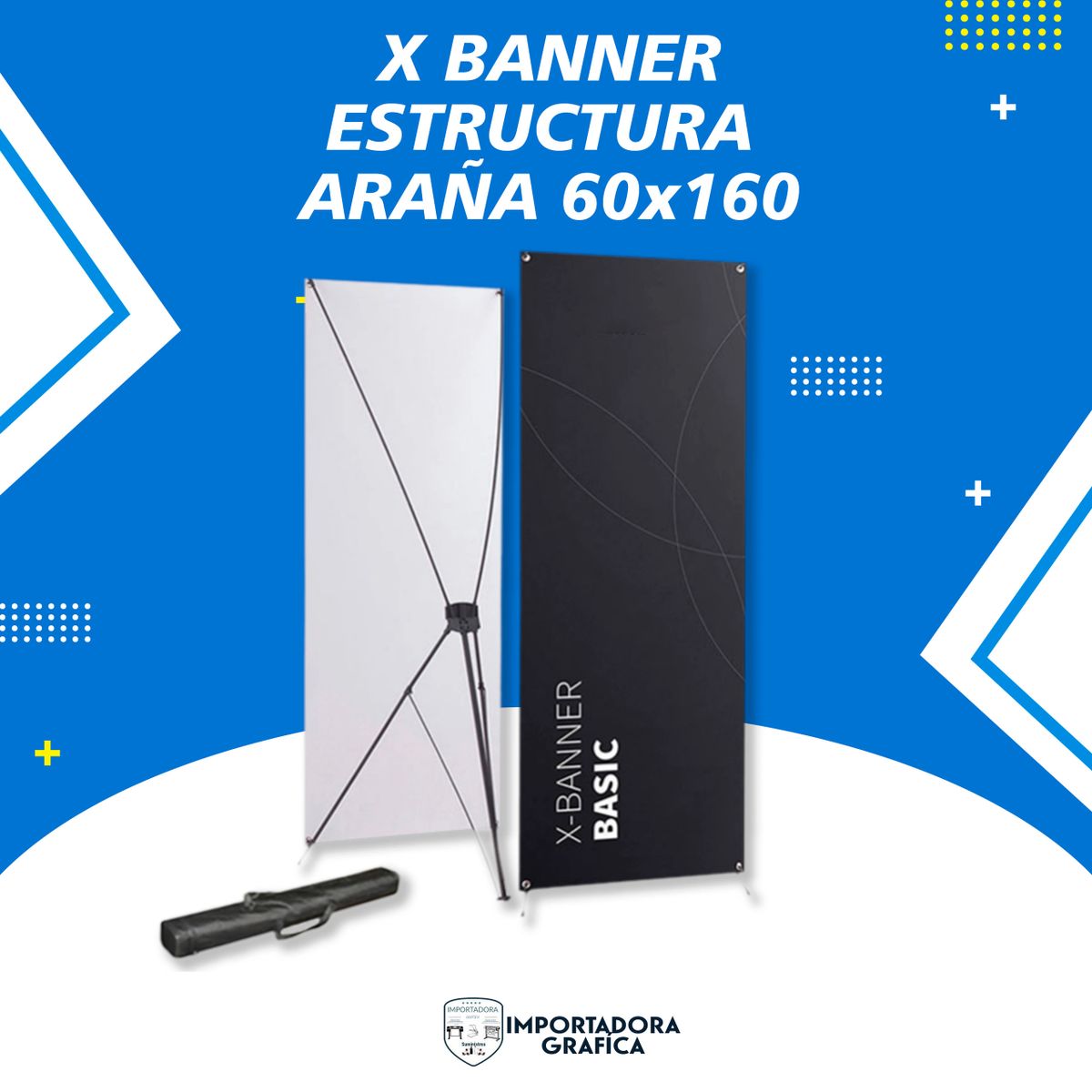 X BANNER ESTRUCTURA ARAÑA 60X160