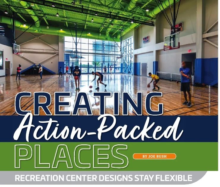 Creating Action-Packed Places - Recreation Management Magazine