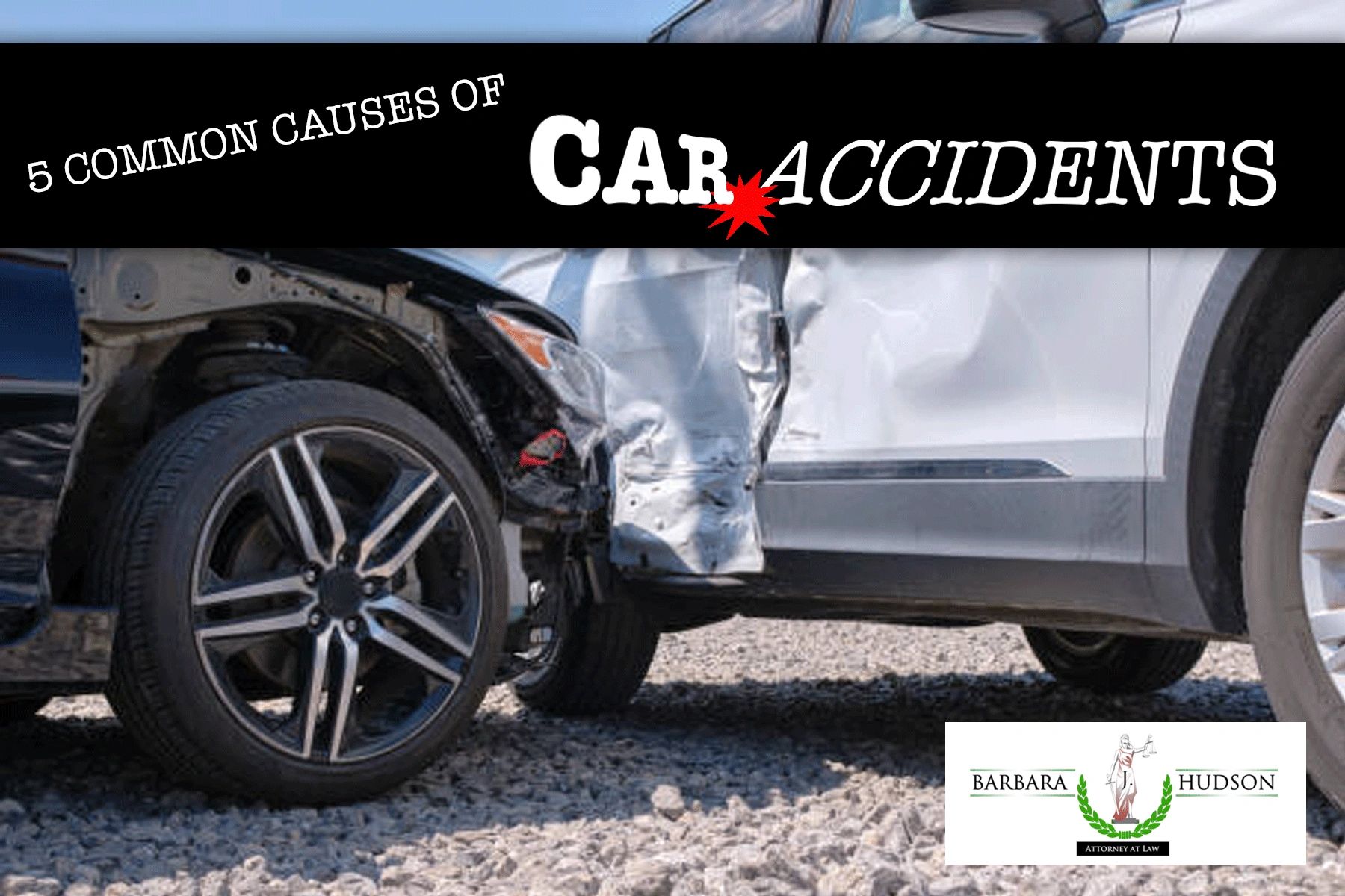 5 COMMON CAUSES OF CAR ACCIDENTS