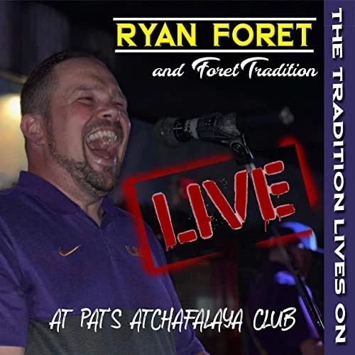 forettradition.net - Swamp Pop, Ryan Foret, Band, Swamp Pop