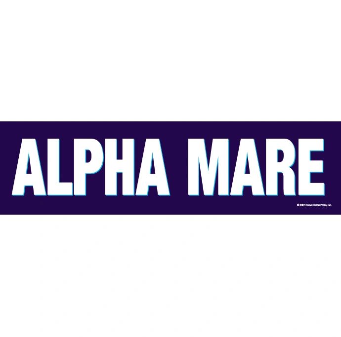 Bumper Sticker: Alpha Mare! Item#: B Alpha