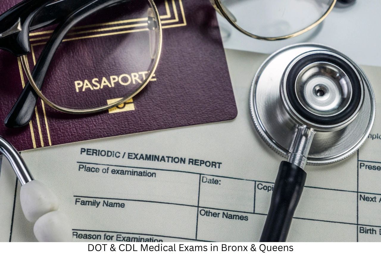 Get Same Day DOT/CDL Medical Exam in Bronx & Queens