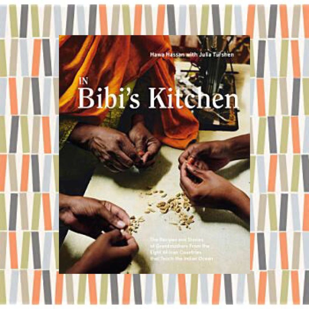 Review: 'In Bibi's Kitchen' (Hawa Hassan & Julia Turshen)