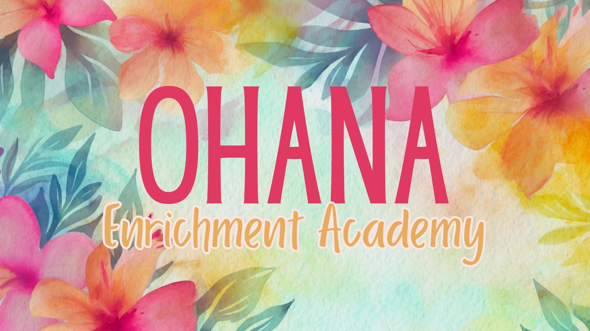 Ohana Enrichment Academy - Learning Center, Homeschool, Homeschool Classes