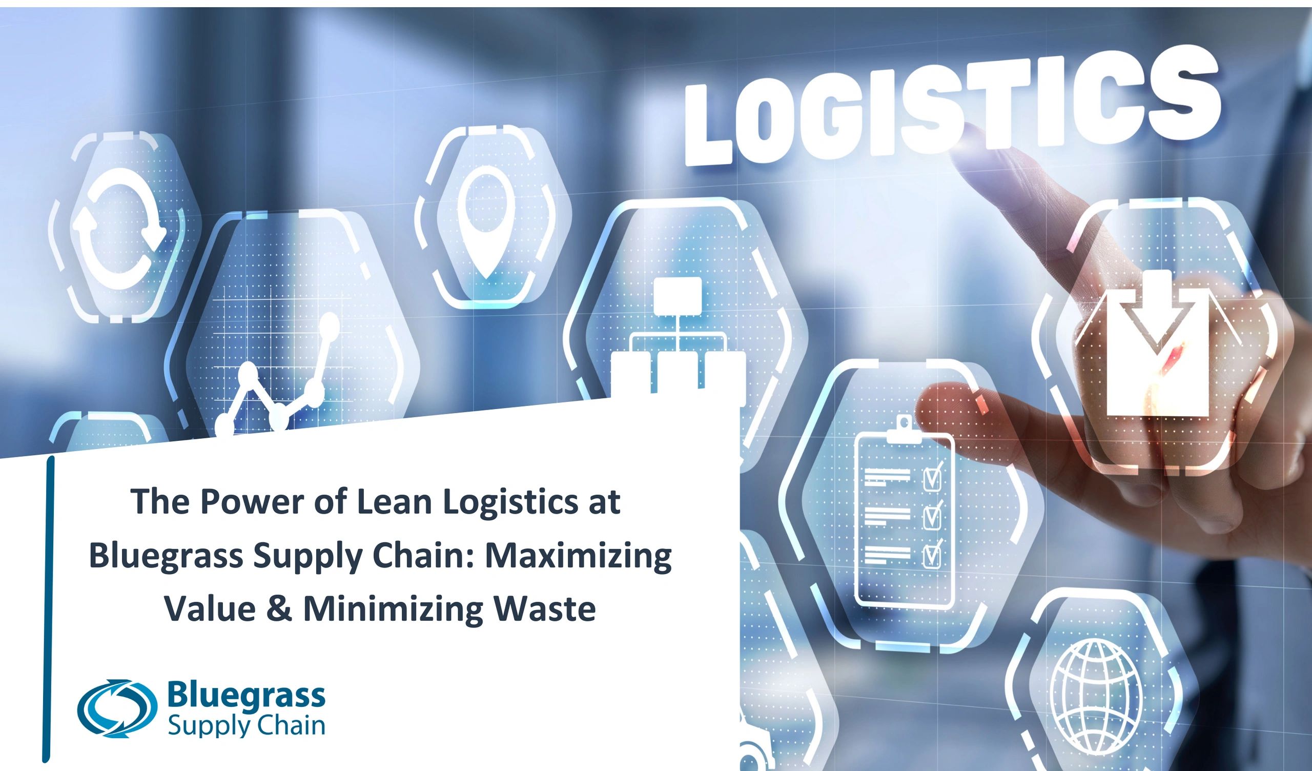 The Power of Lean Logistics at Bluegrass Supply Chain