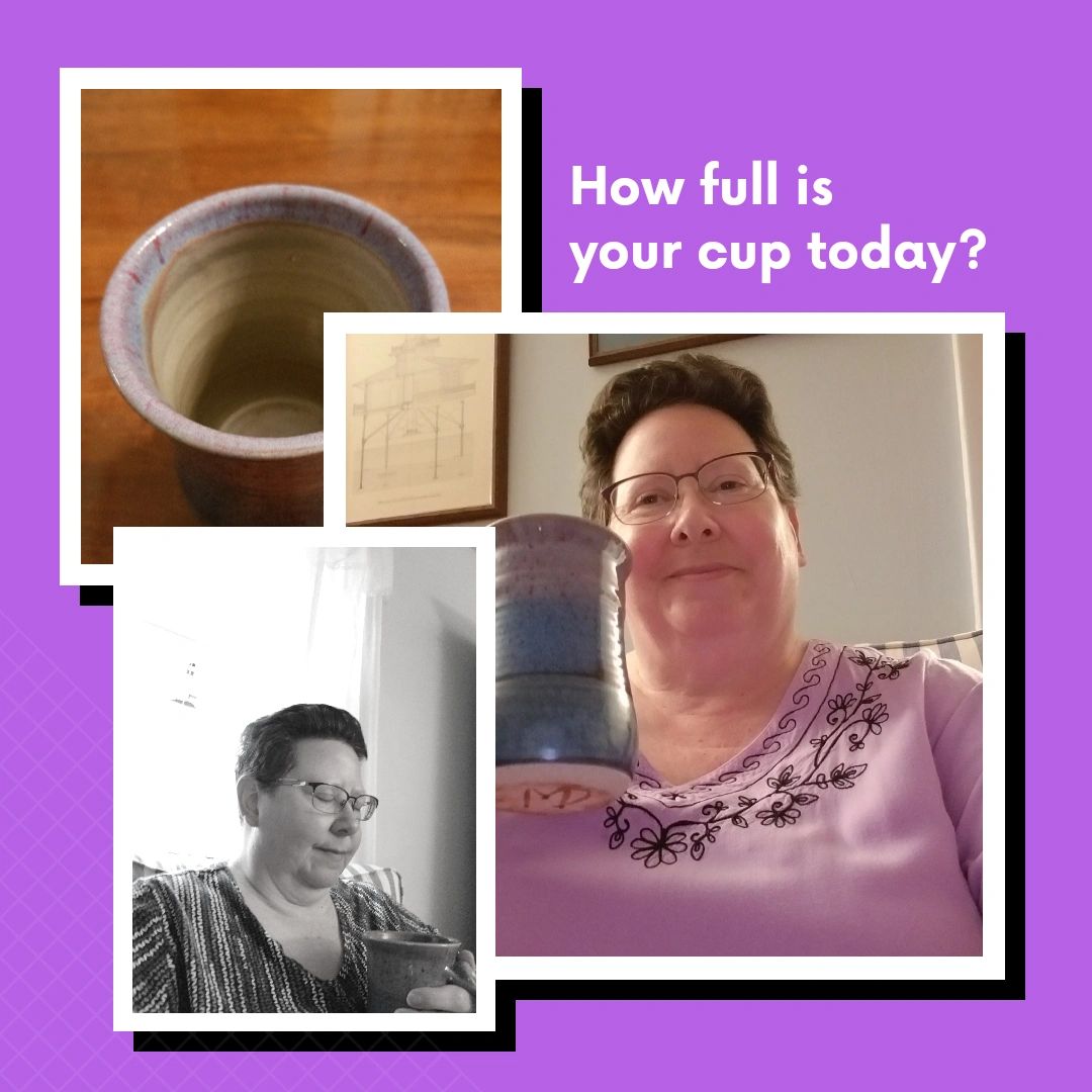 How full is your cup?