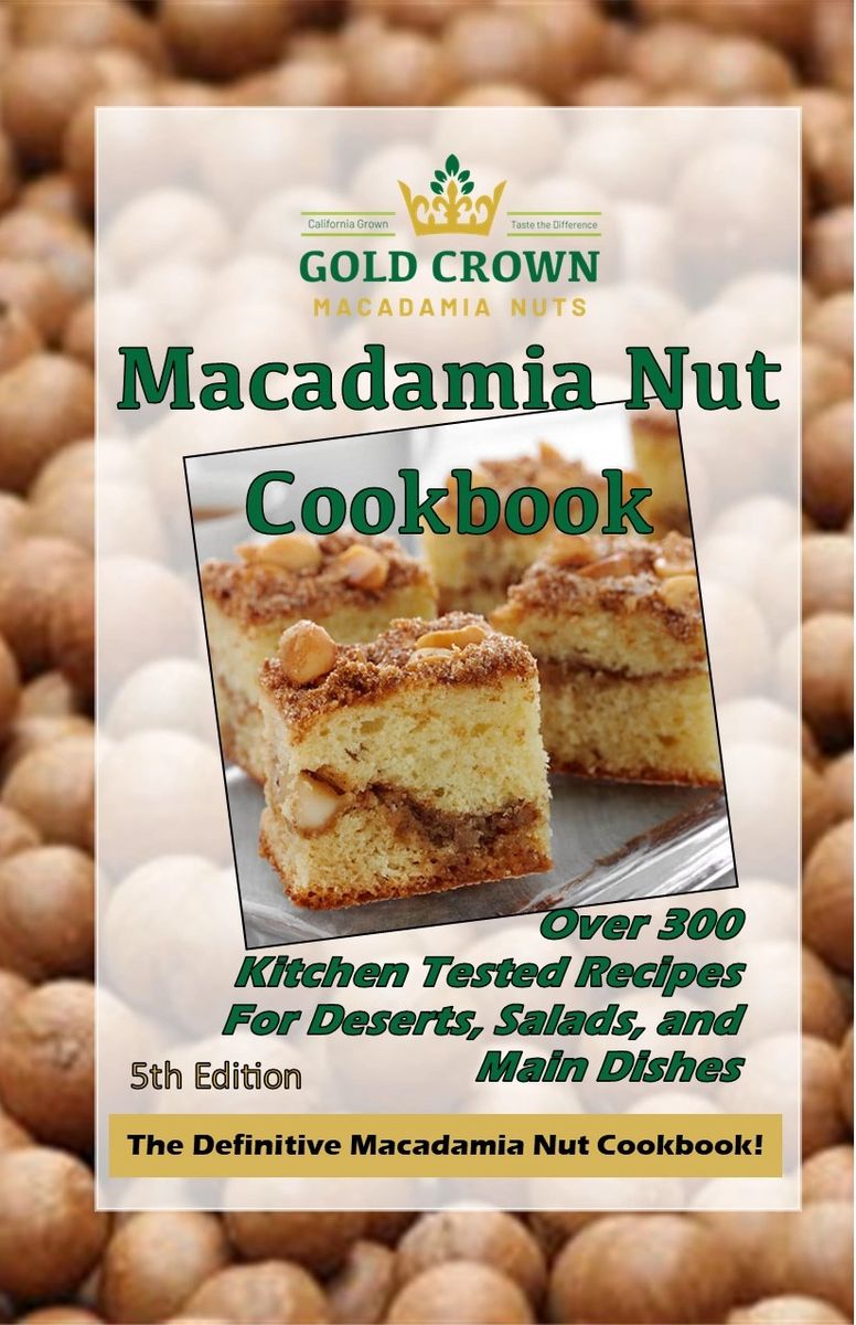 Gold Crown Macadamia Nut Cookbook (5th Edition)