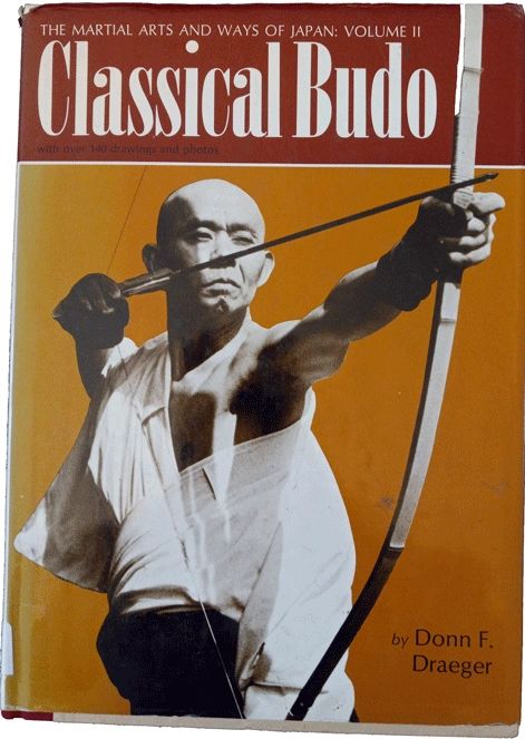 Classical Budo the Martial Arts & Ways of Japan, Volume 2