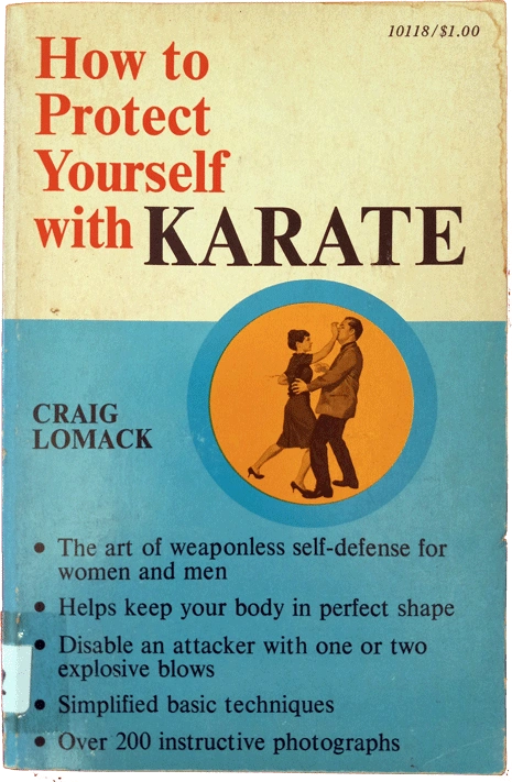 How to Protect Yourself with Karate: by Craig Lomack