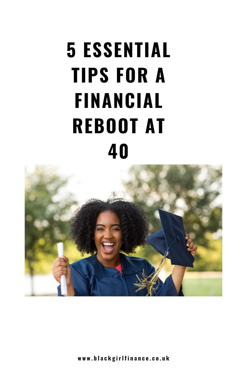 5 Essential Tips for a Financial Reboot at 40