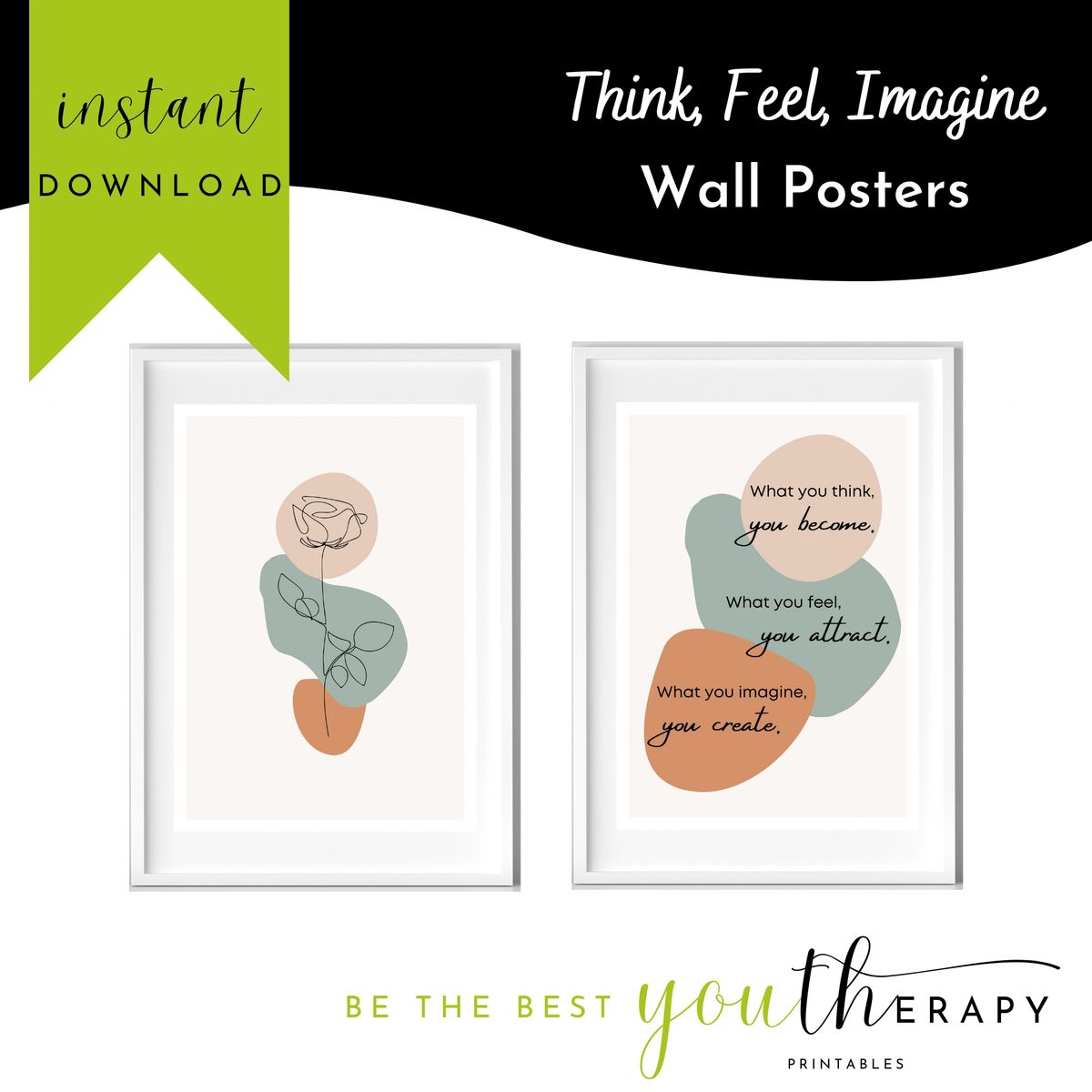 Think, Feel, Imagine Wall Posters