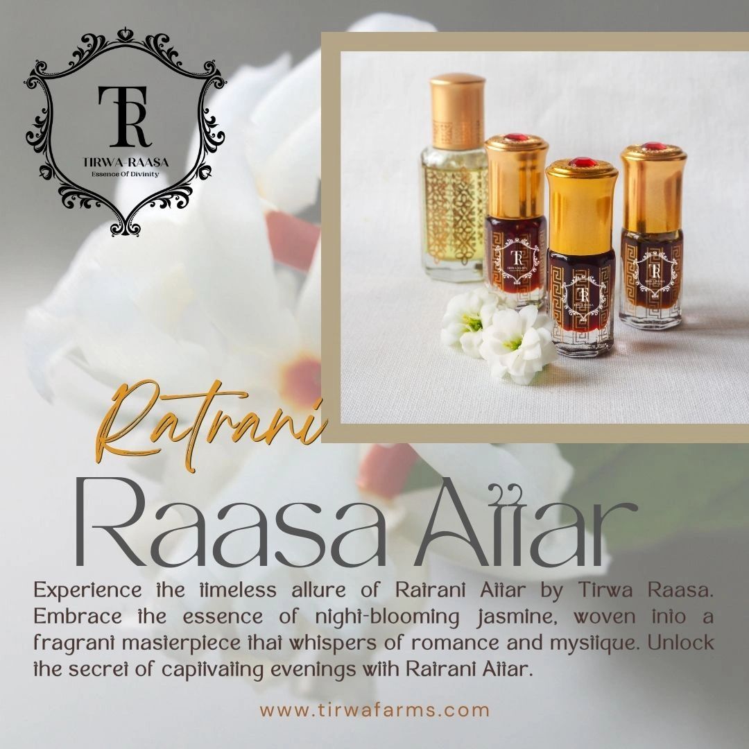 Tirwa-Raasa: RATRANI ATTAR