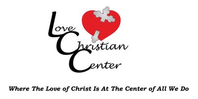 About Us | Love Christian Center