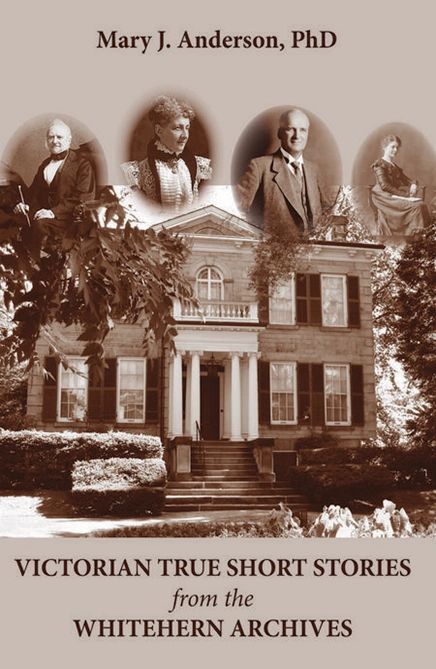 Victorian True Short Stories from the Whitehern Archives / Mary J ...