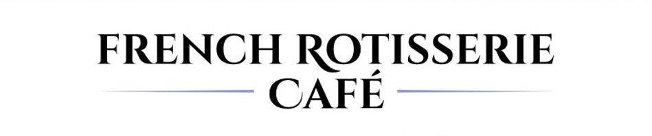 French Bistro - French Rotisserie Cafe