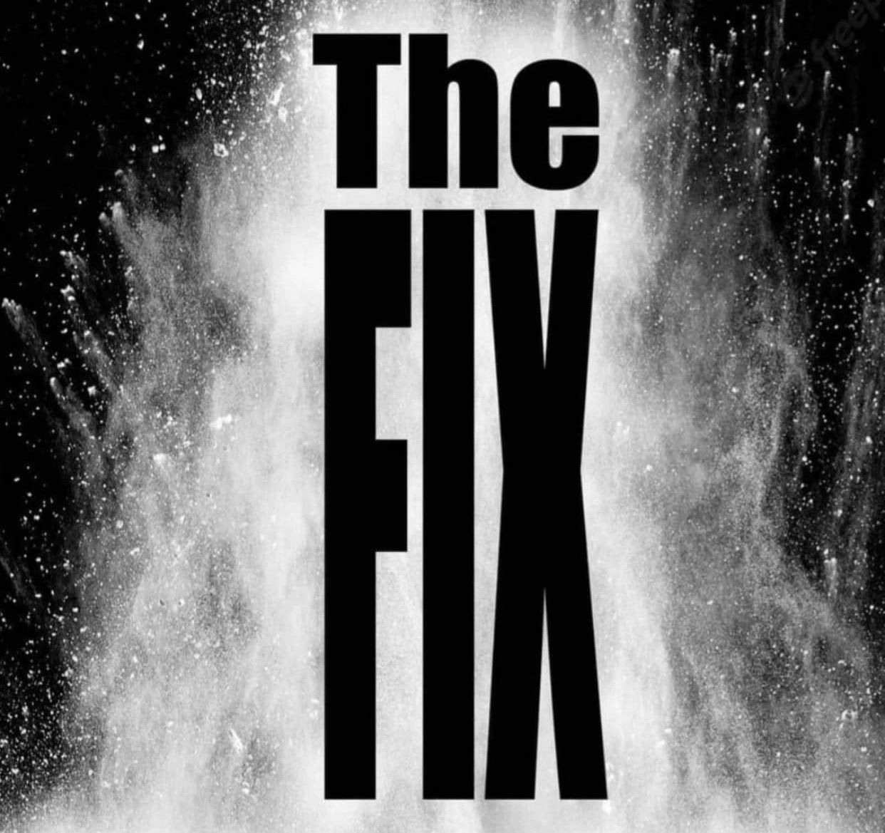 the fix