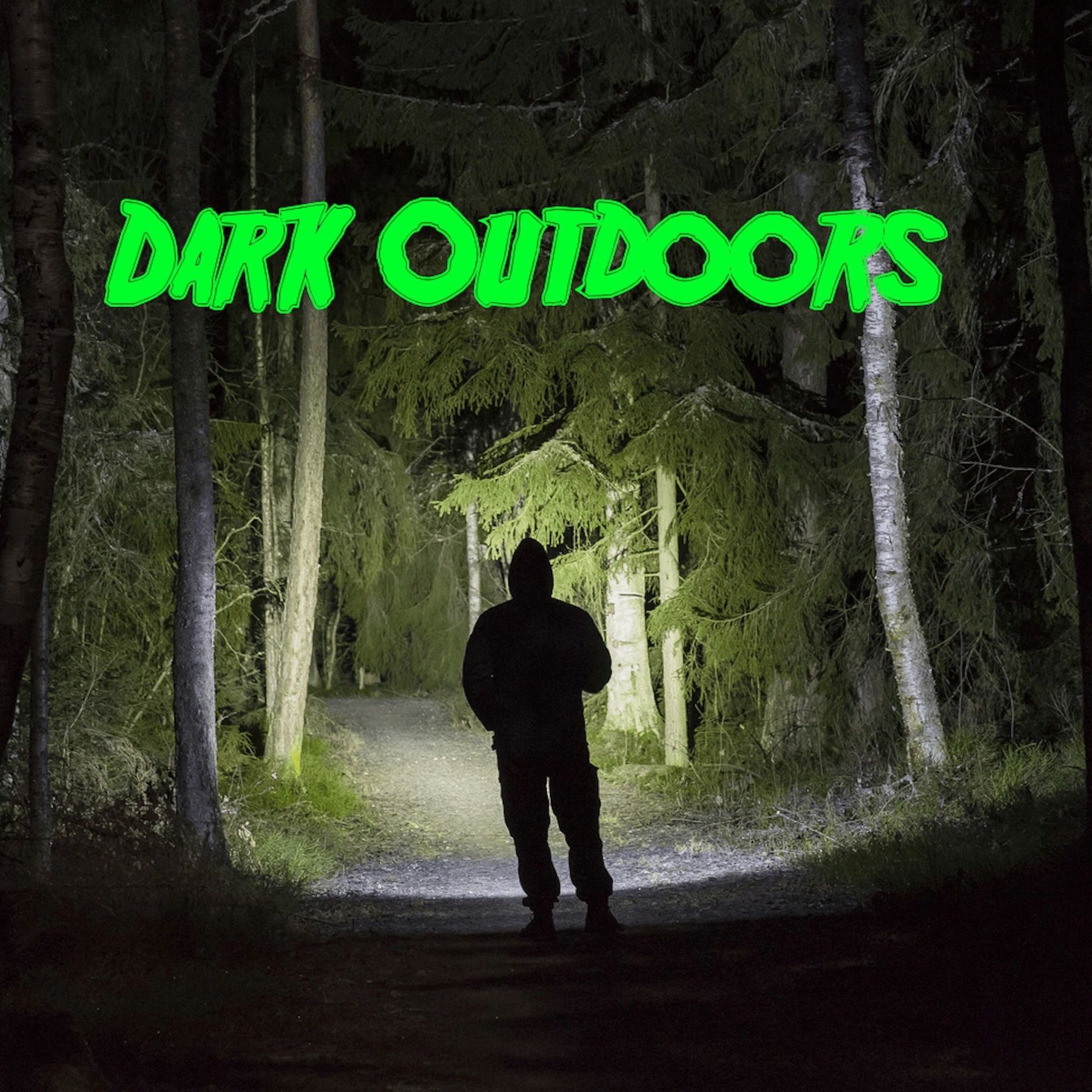 About Dark Outdoors