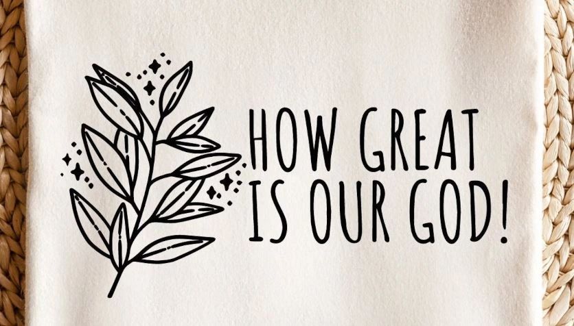 GREAT IS OUR GOD