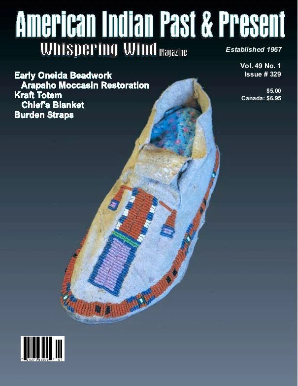 Vol. 49 # 1 Issue 329 / Oneida Beadwork, Arapaho Moccasins Restoration ...