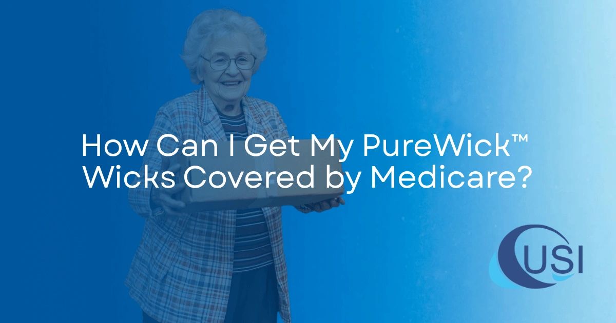 How Can I Get My PureWick™ Wicks Covered by Medicare?