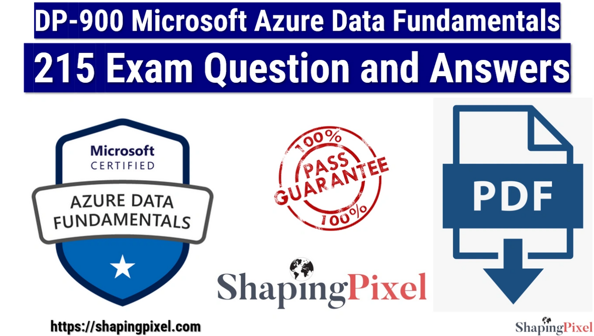 DP-900 Microsoft Azure Data Fundamentals Real Exam Q&A PDF PACK