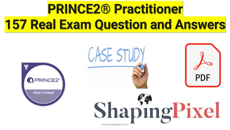 PRINCE2 PRACTITIONER Real Exam Q&A PDF Pack
