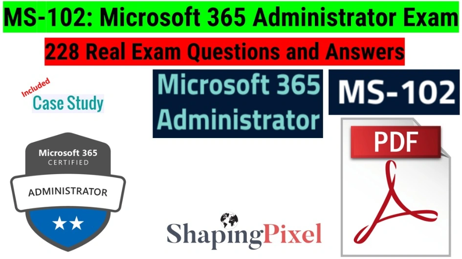 MS-102 Microsoft 365 Administrator Latest Real Exam Questions Dumps PDF ...