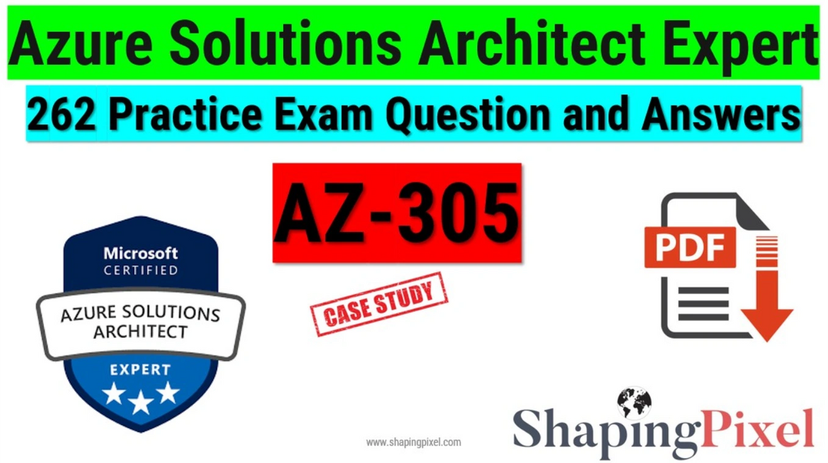 AZ-305 Microsoft Azure Infrastructure Solutions Exam Dumps PDF Pack