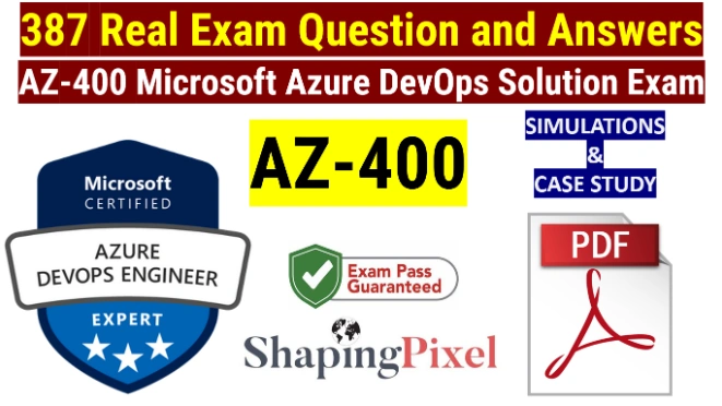 Microsoft Azure DevOps Engineer (AZ-400) Exam Q&A Dumps PDF PACK