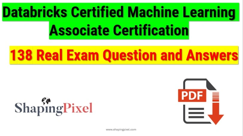 Databricks Certified Machine Learning Associate Real Exam Q&A PDF Pack