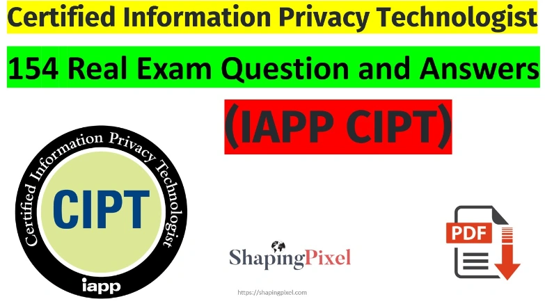 Certified Information Privacy Technologist (IAPP-CIPT) Real Exam PDF Pack