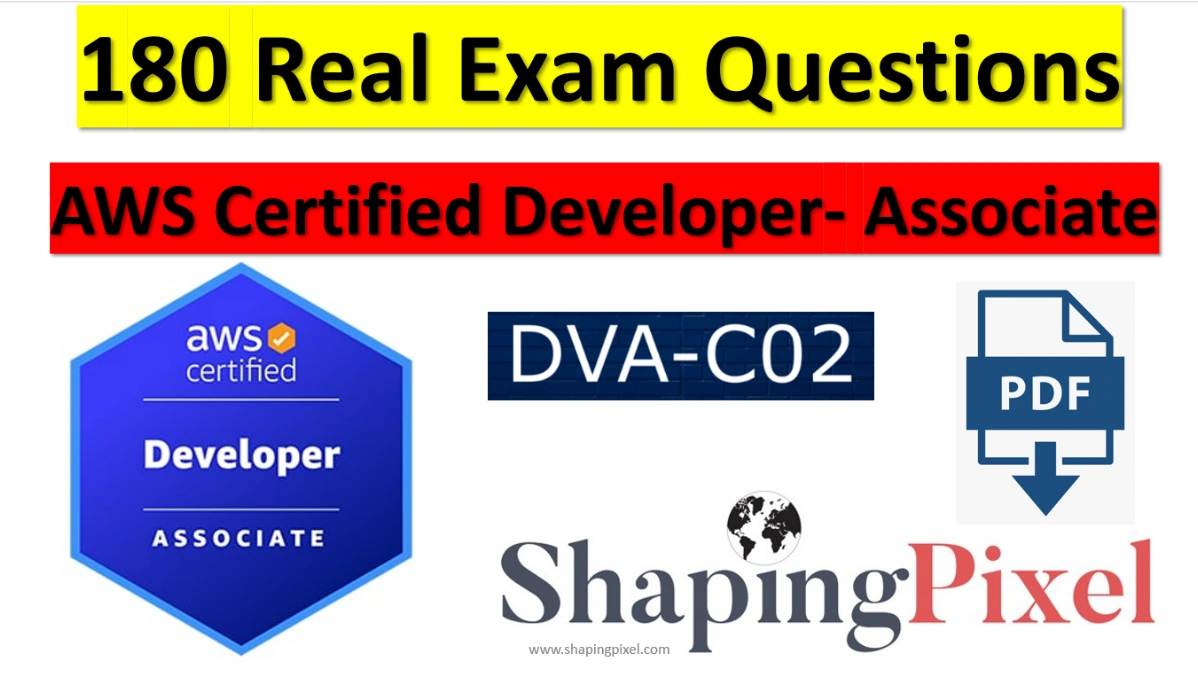 AWS Certified Developer Associate DVA-CO2 Exam Question and Answers PDF