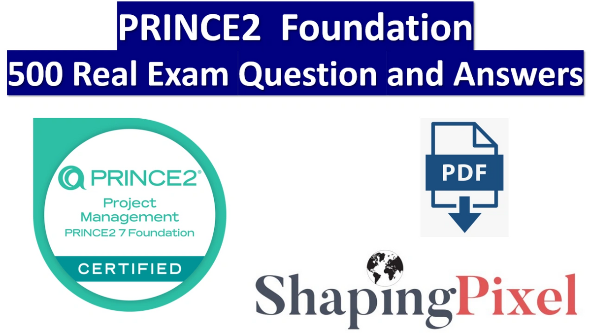 PRINCE2 Foundation Real Exam Questions PDF PACK