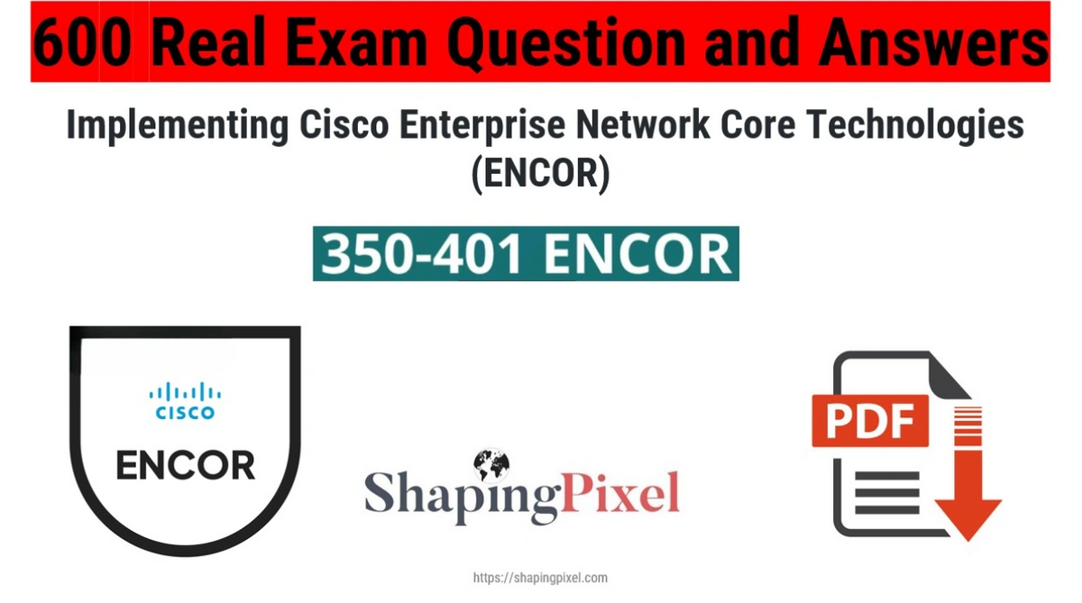 Implementing Cisco Enterprise Network Core Technologies (350-401 ENCOR ...
