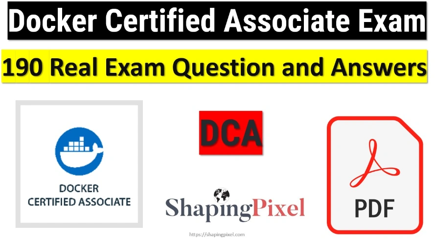 Docker Certified Associate (DCA)Real Exam Q&A PDF Pack