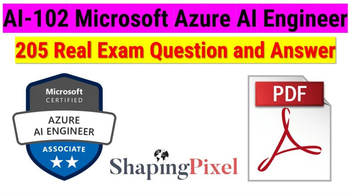 Microsoft Azure AI Engineer (AI-102 )Real Exam Questions Dumps PDF Pack