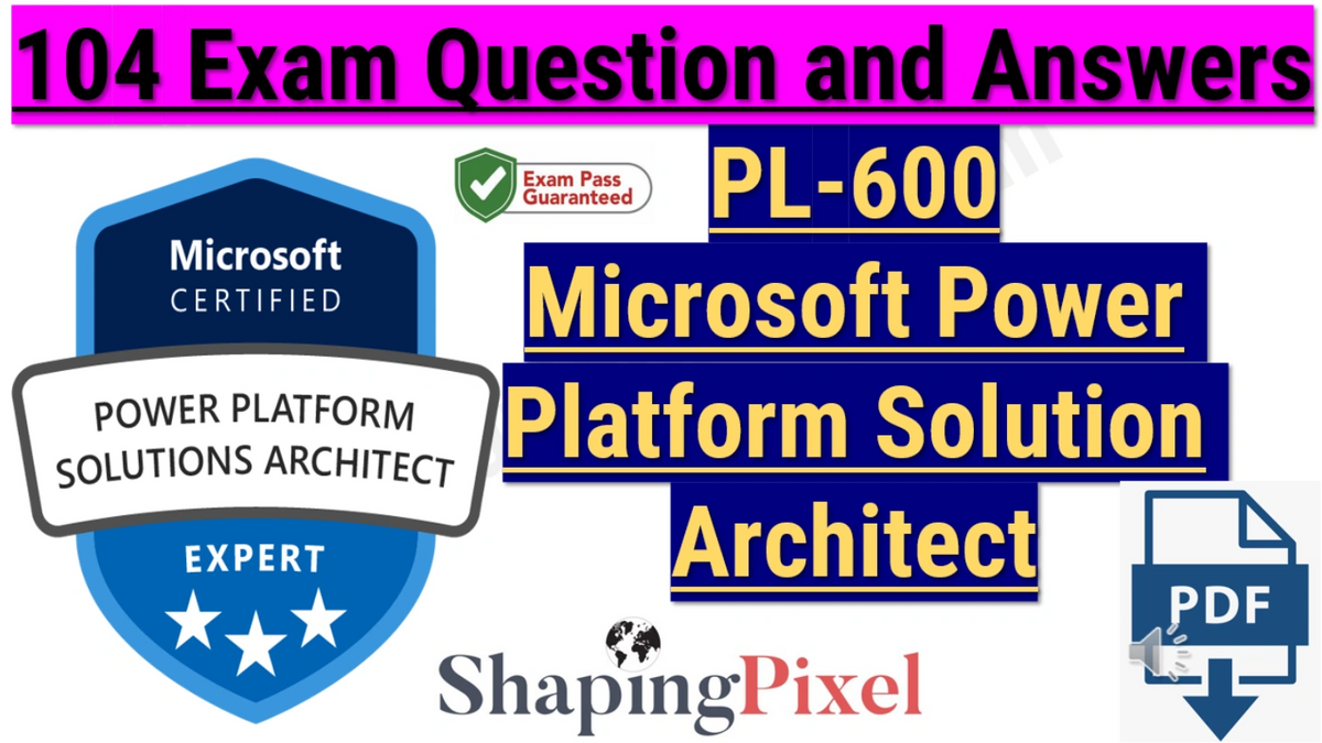 PL-600 Microsoft Power Platform Solution Architect PDF PACK