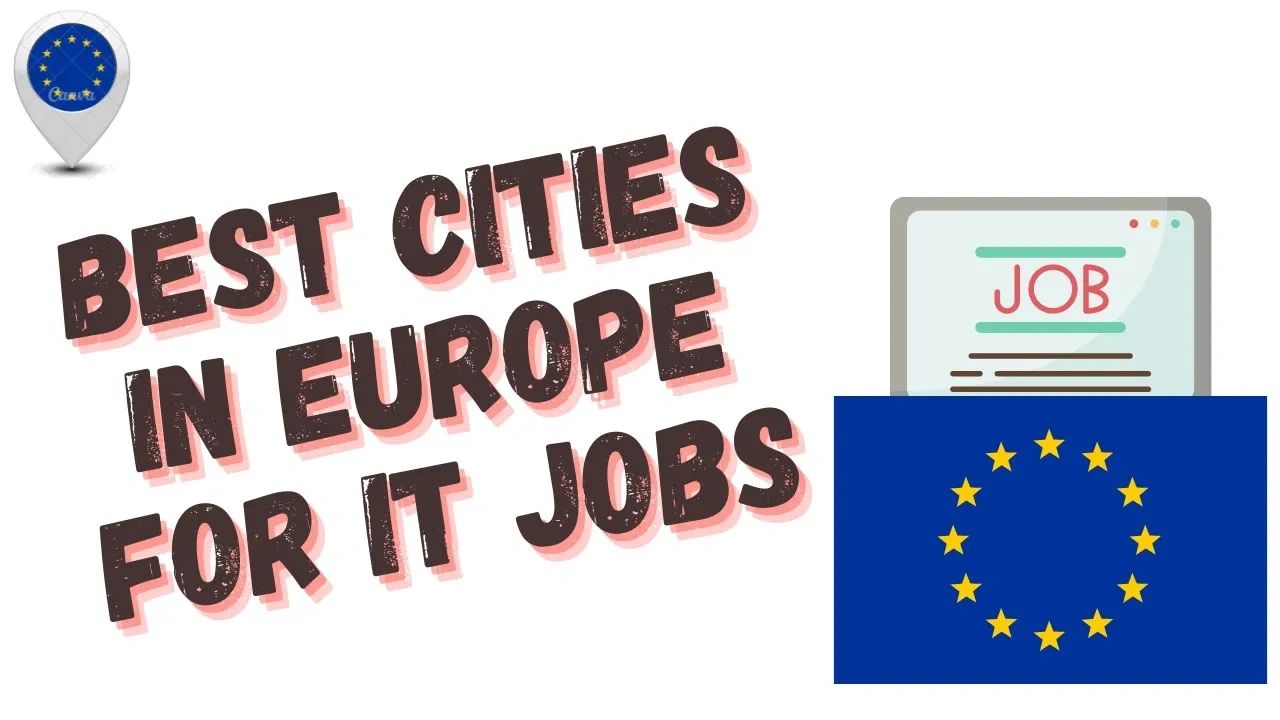 Best Cities in Europe for IT jobs