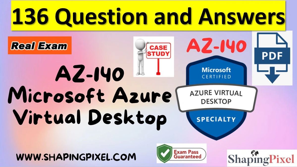 AZ-140 Configuring and Operating Microsoft Azure Virtual Desktop PDF PACK