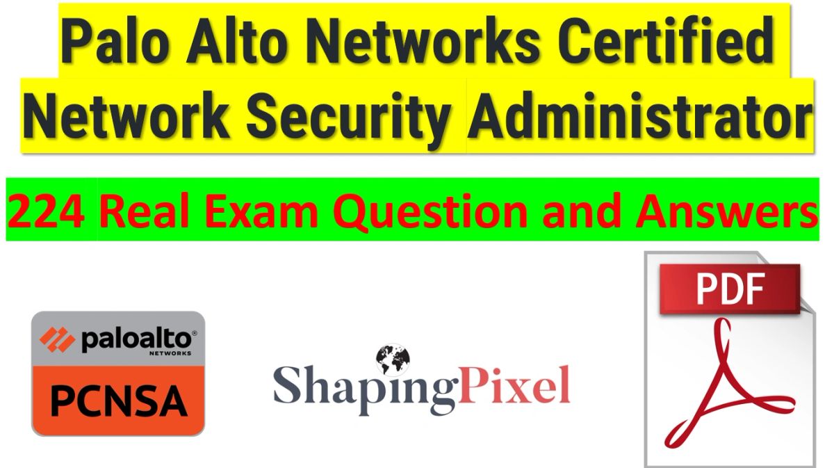 Palo Alto Networks Certified Network Security Administrator Real Exam Q ...