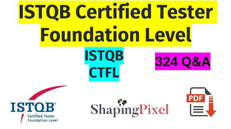 ISTQB CTFL Certified Tester Foundation Level Real Exam Q&A PDF Pack