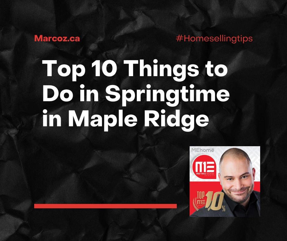 Top 10 Things to Do in Springtime in Maple Ridge, BC