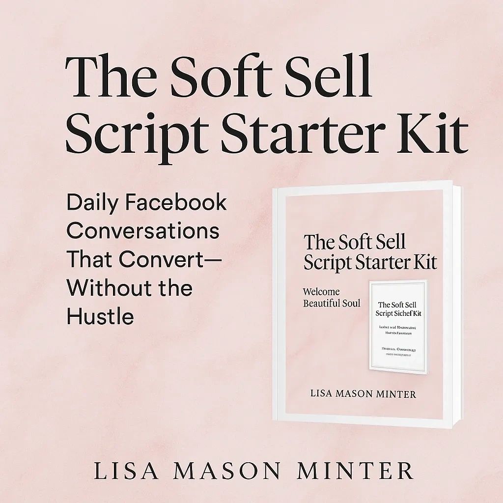 The Soft Sell Script Starter Kit